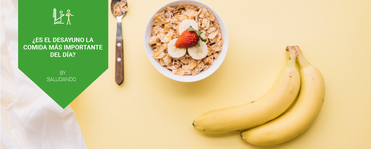 ¿Es el desayuno la comida más importante del día? - Saludando